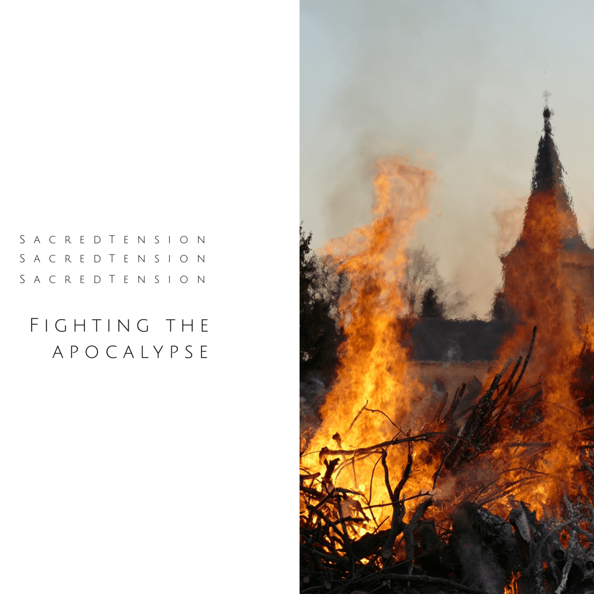 Sacred Tension: Fighting the Apocalypse – Stephen Bradford Long